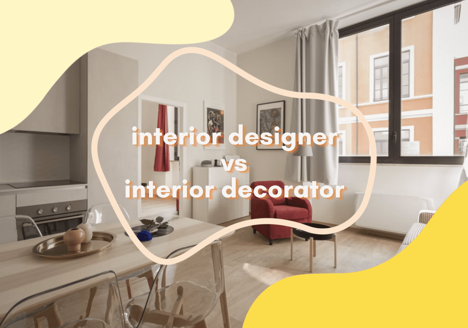 Interior Designer vs Decorator: Which should you be? - Homey Homies